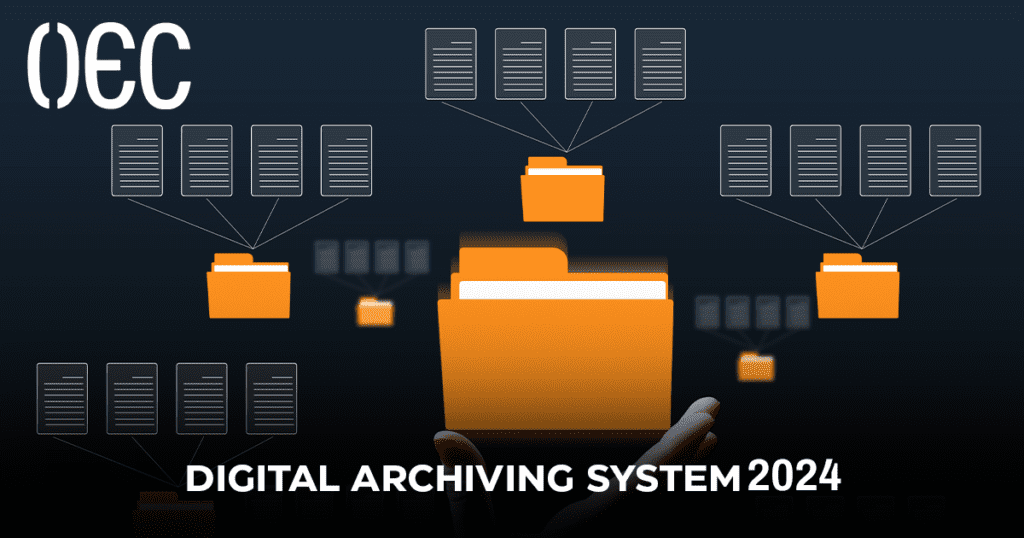5 Secrets You Need to Know About Digital Archiving System - OEC-EG
